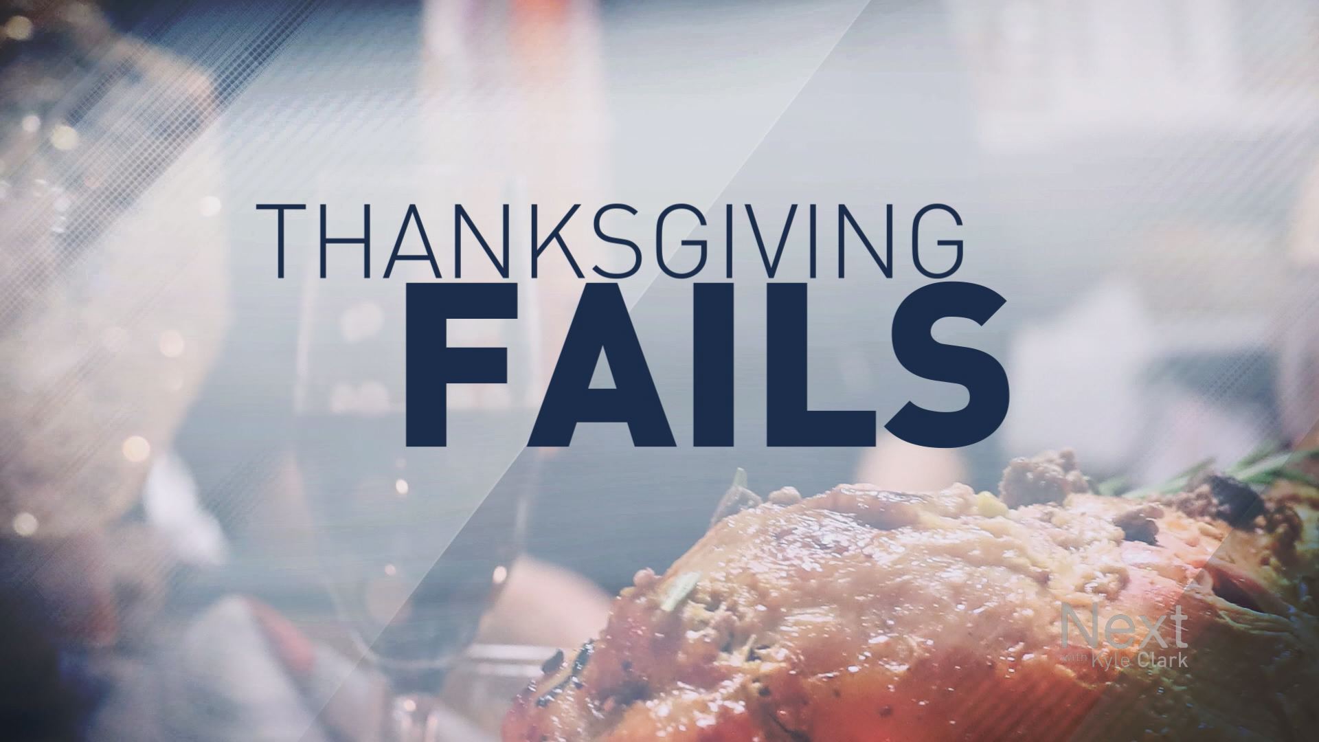 Stories of Thanksgiving fails that we can all feel grateful for | 9news.com